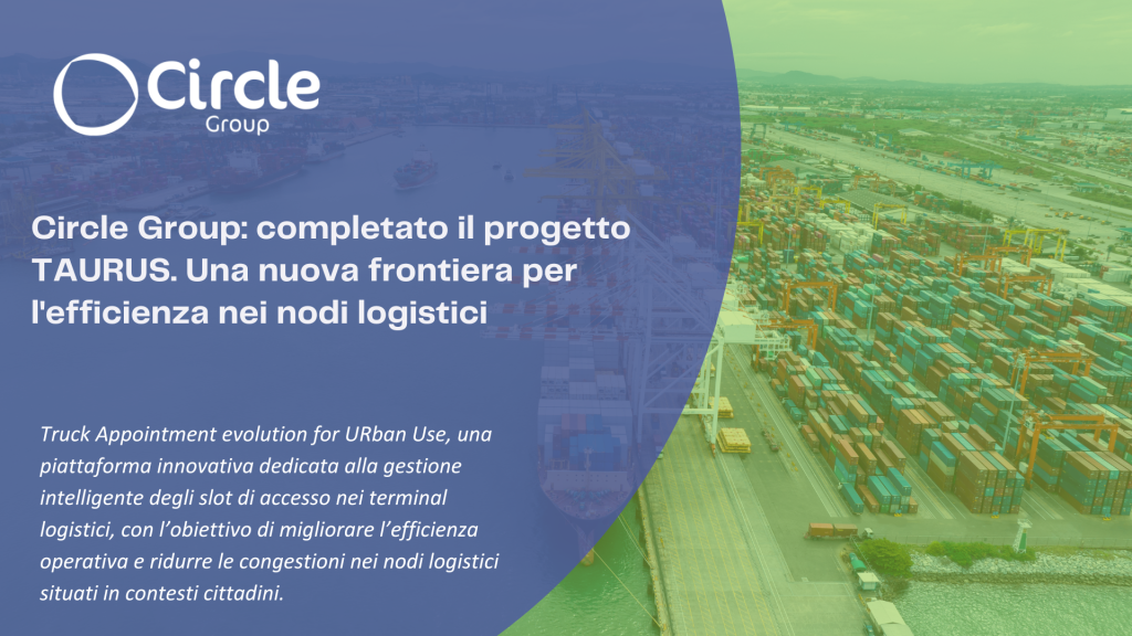 Circle Group: completato il progetto TAURUS. Una nuova frontiera per l ...